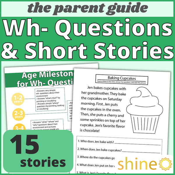 Wh- Questions with Parent Guide – Shine Speech Activities